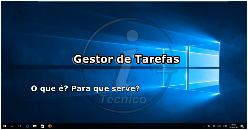 Gestor de Tarefas: O que é e para que serve? | i-Técnico